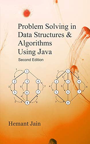 Problem Solving in Data Structures & Algorithms Using Java, 2nd Edition ...